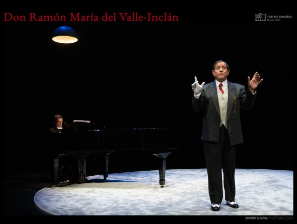 «Don Ramón María del Valle-Inclán» en el Teatro Español | Que Revienten ...