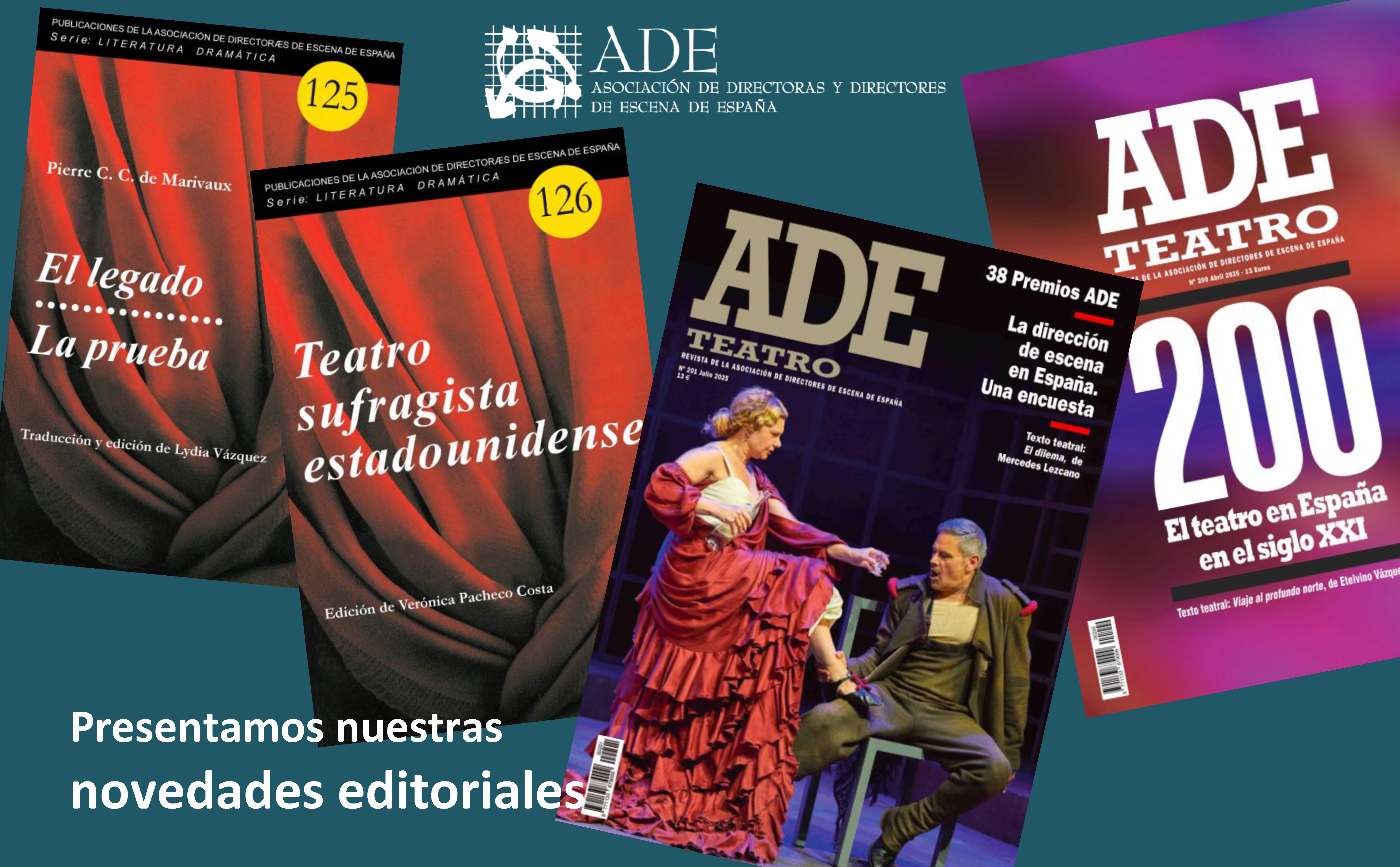 Publicaciones de la ADE en el Salón del Libro Teatral | Que Revienten ...